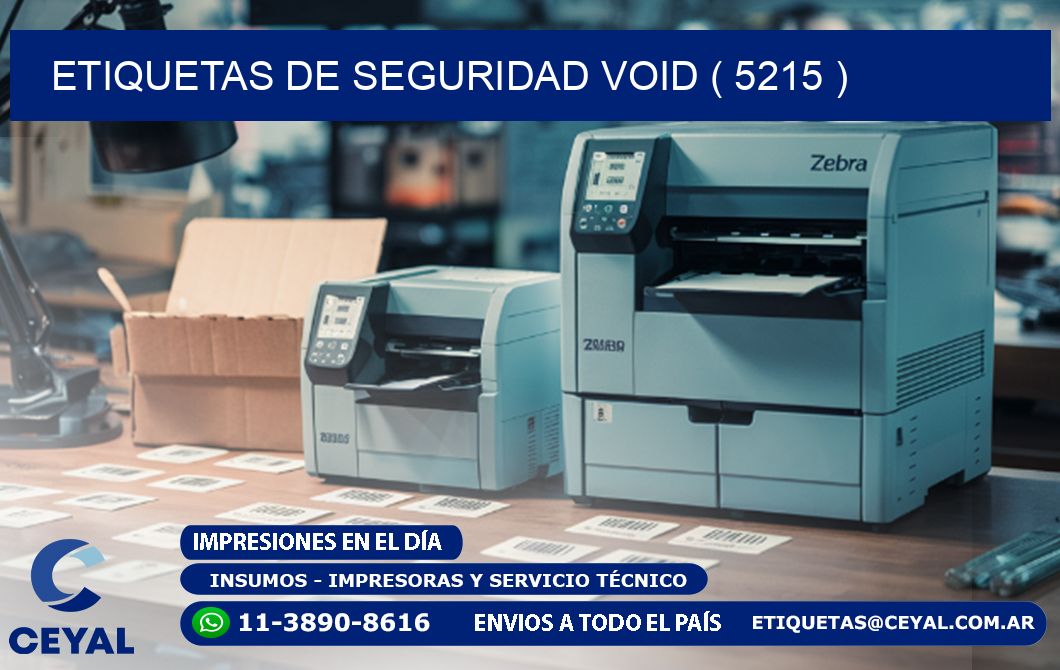 ETIQUETAS DE SEGURIDAD VOID ( 5215 ) - autoadhesivas.com.ar