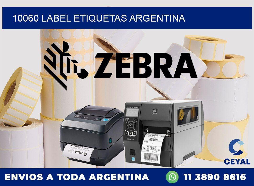 10060 LABEL ETIQUETAS ARGENTINA - autoadhesivas.com.ar